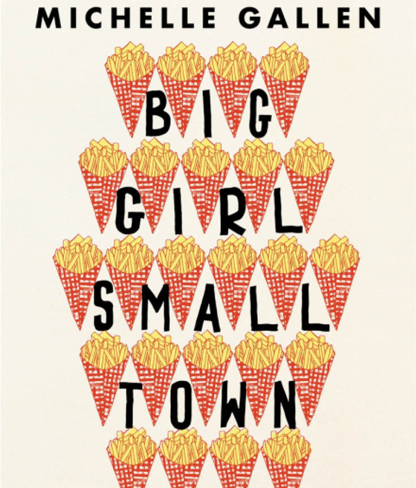 Big Girl, Small Town by Michelle Gallen - The Feminist Shop