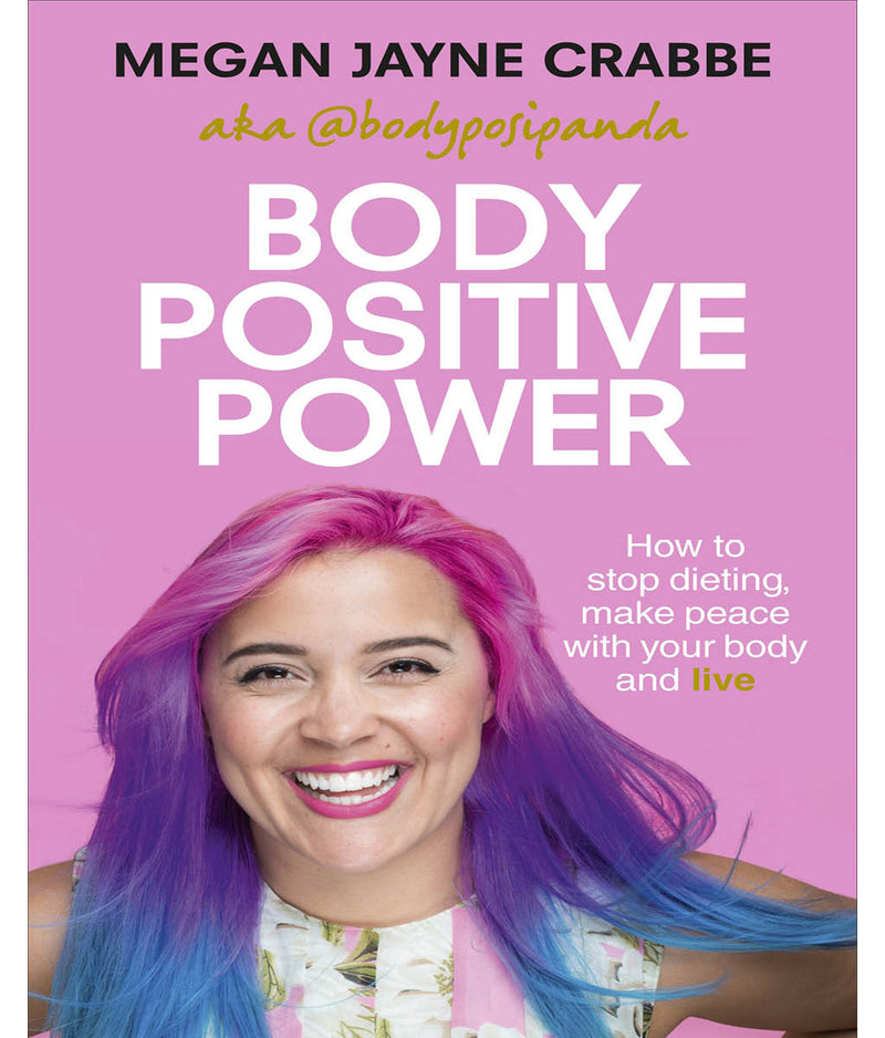 Body Positive Power by Megan Jayne Crabbe - The Feminist Shop